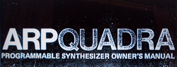 ARP QUADRA PROGRAMMABLE SYNTHESIZER OWNER'S MANUAL INC CONN DIAGS BLK – THE MANUALS SERVICE