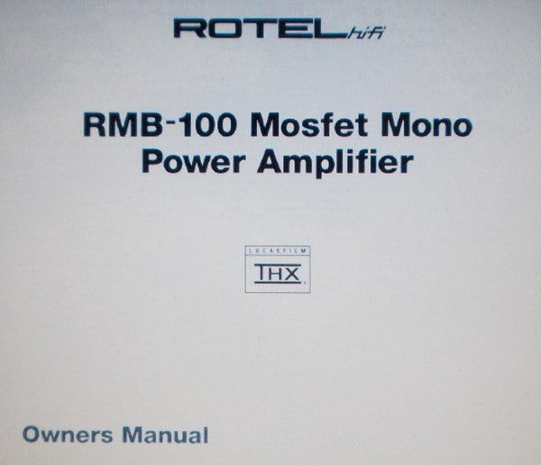 ROTEL RMB-100 MOSFET MONO POWER AMP OWNER'S MANUAL 7 PAGES ENG – THE ...