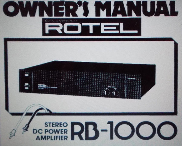 ROTEL RB-1000 STEREO DC POWER AMP OWNER'S MANUAL INC CONN DIAGS 11 PAG ...